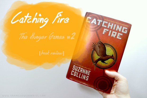 Catching Fire [book review] – orangeowldiaries