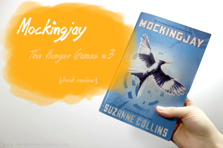 Mockingjay [book review] – orangeowldiaries
