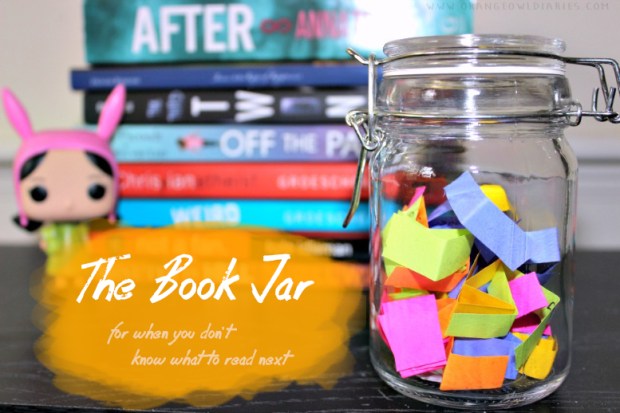 When in Doubt, Consult the Book Jar – orangeowldiaries